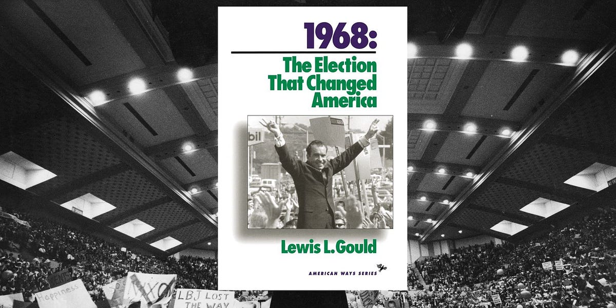 “1968: The Election That Changed America” Book Review | by Shain E ...