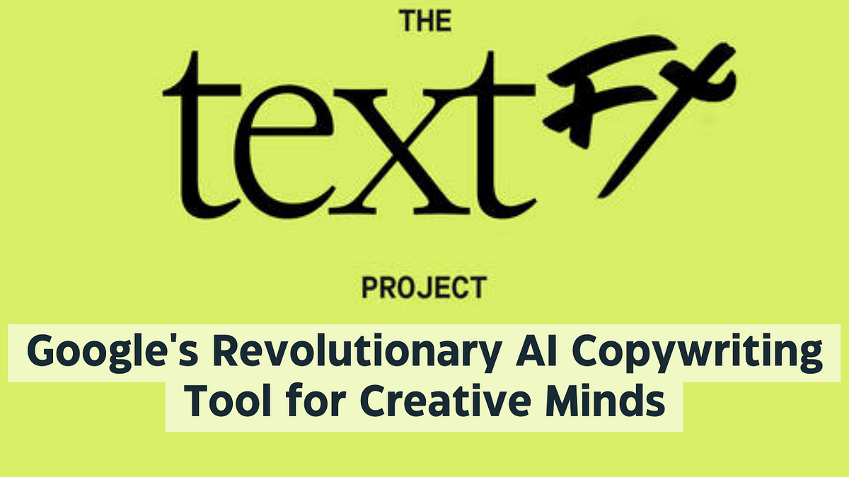 Google’s Revolutionary AI Copywriting Tool for Creative Minds | by ...