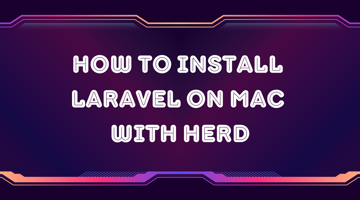 How to install Laravel on Mac. Laravel is a popular PHP framework for… | by Rodolfo Martins | Medium