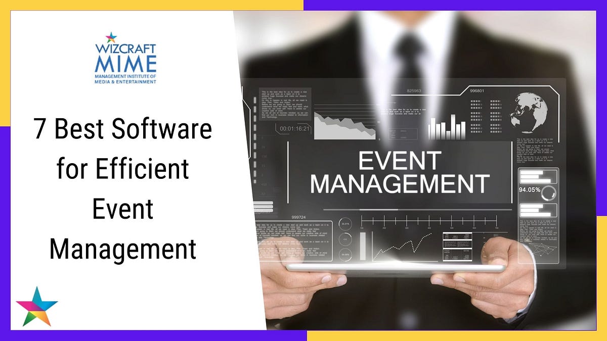 7 Best Software for efficient event management | by WizCraft MIME | Medium