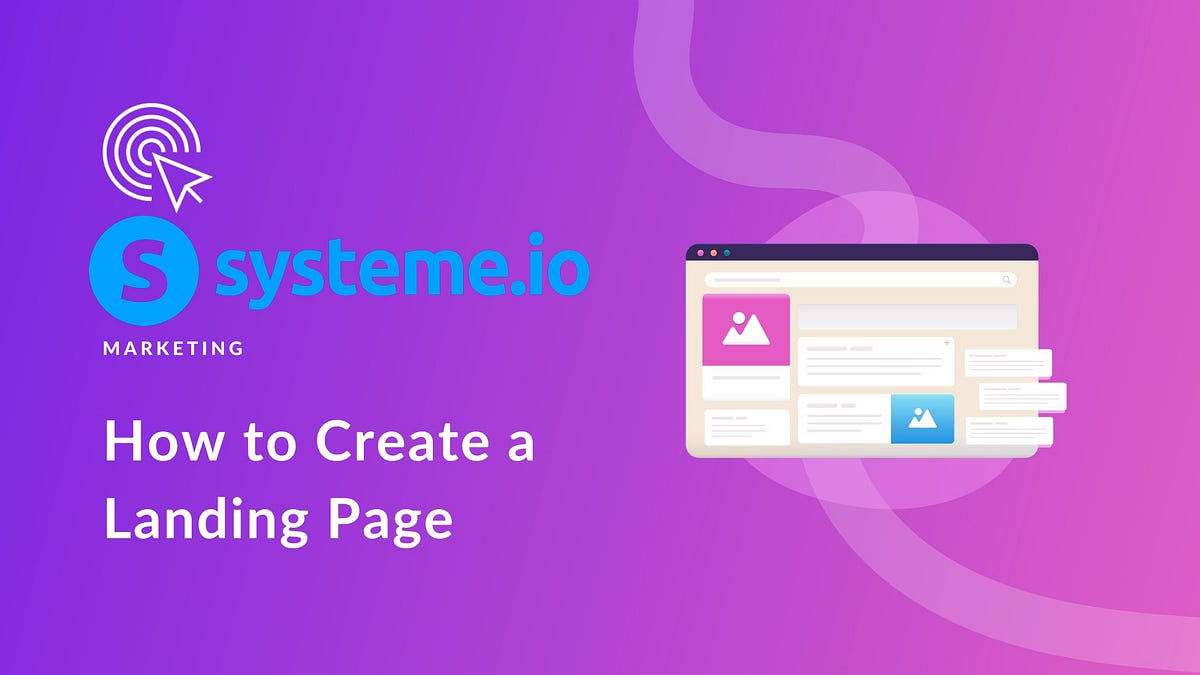 Crafting Irresistible Landing Pages with Systeme.io: A Comprehensive Guide | by Misakii Shinn ...