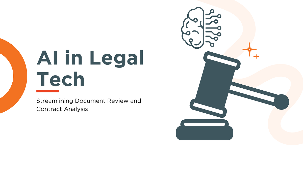AI in Legal Tech: Streamlining Document Review and Contract Analysis ...