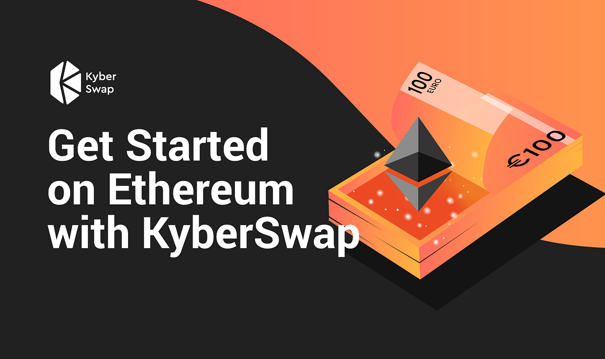 Get started on Ethereum with KyberSwap | by Krystal Wallet | Medium