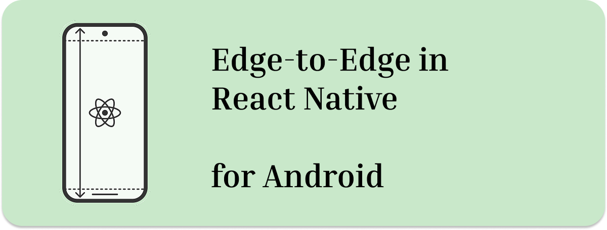 React Native Edge-to-Edge implementation in Android ≤ 14 (Non-Expo app ...