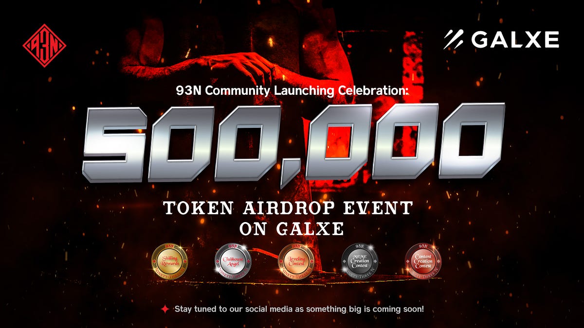 93N Community Launching Celebration: 500,000 Token Airdrop Event on ...