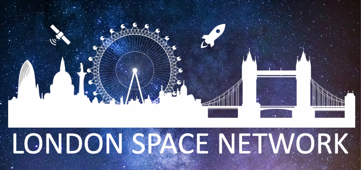 London Space Network 🚀. It’s official the London Space Network… | by ...