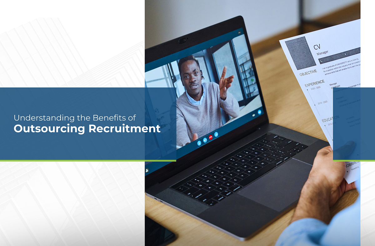 UNDERSTANDING THE BENEFITS OF OUTSOURCING RECRUITMENT | by Mark ...
