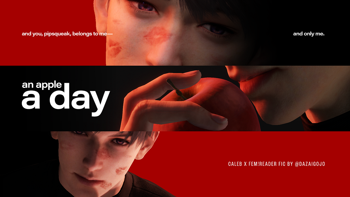 An Apple A Day.. Caleb x fem!reader | Oneshot, 4.8k… | by sakayume ...