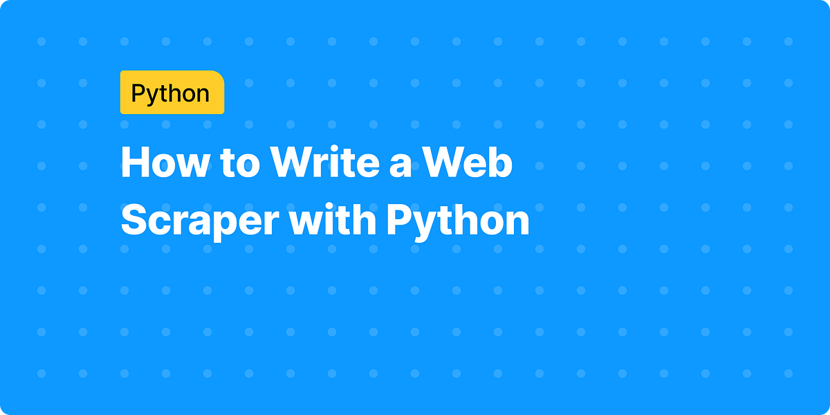 How to Write a Web Scraper with Python | by A. S. M. Muhiminul Hasan ...