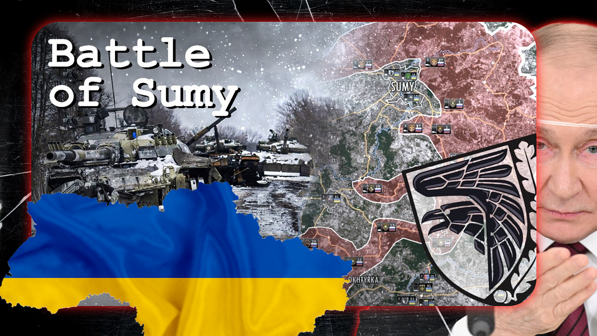 Ukraine’s Latest Advances in Sumy Region: What It Means on the Ground ...