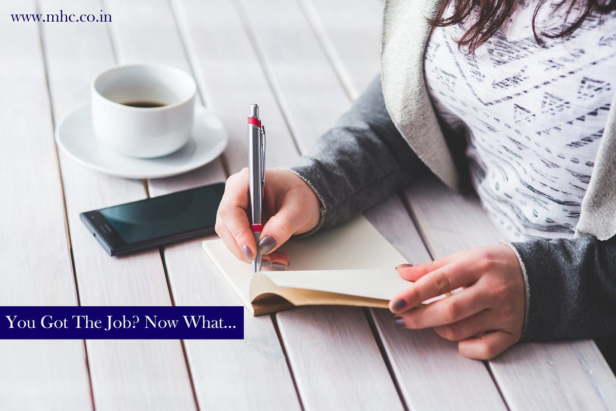 You got the job ? Now What…. Realize getting the job is not an… | by ...