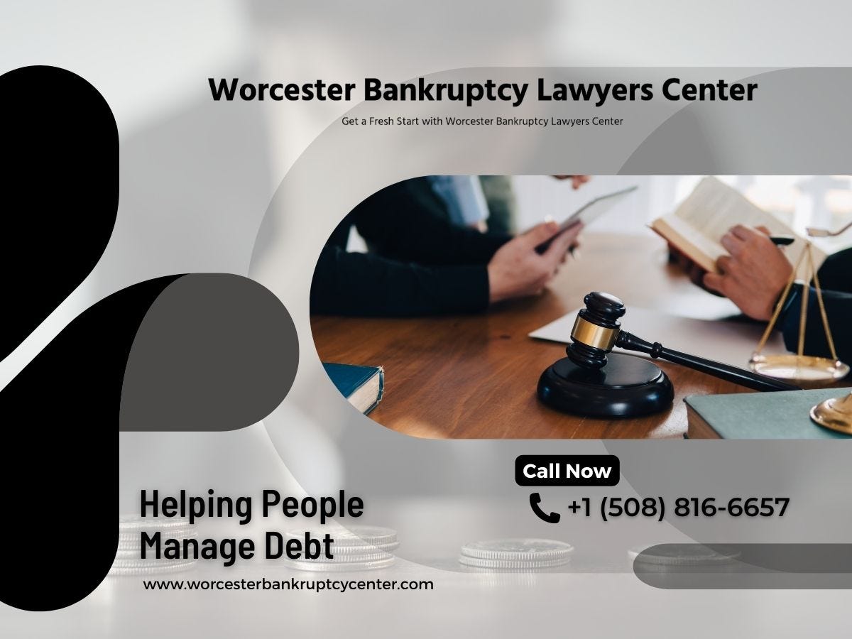 Worcester Bankruptcy Center: Your Journey to Debt-Free Living | by ...