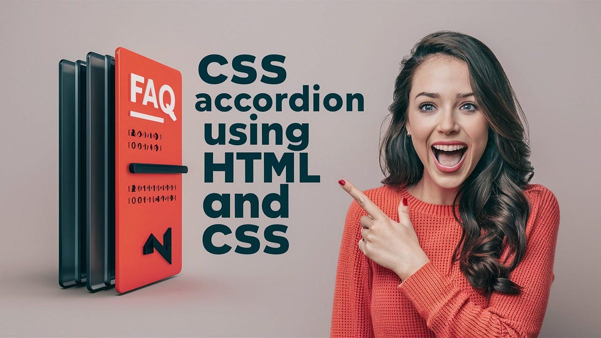 Create a Stunning CSS Accordion Without JavaScript | by Aravind | Mobile App Circular