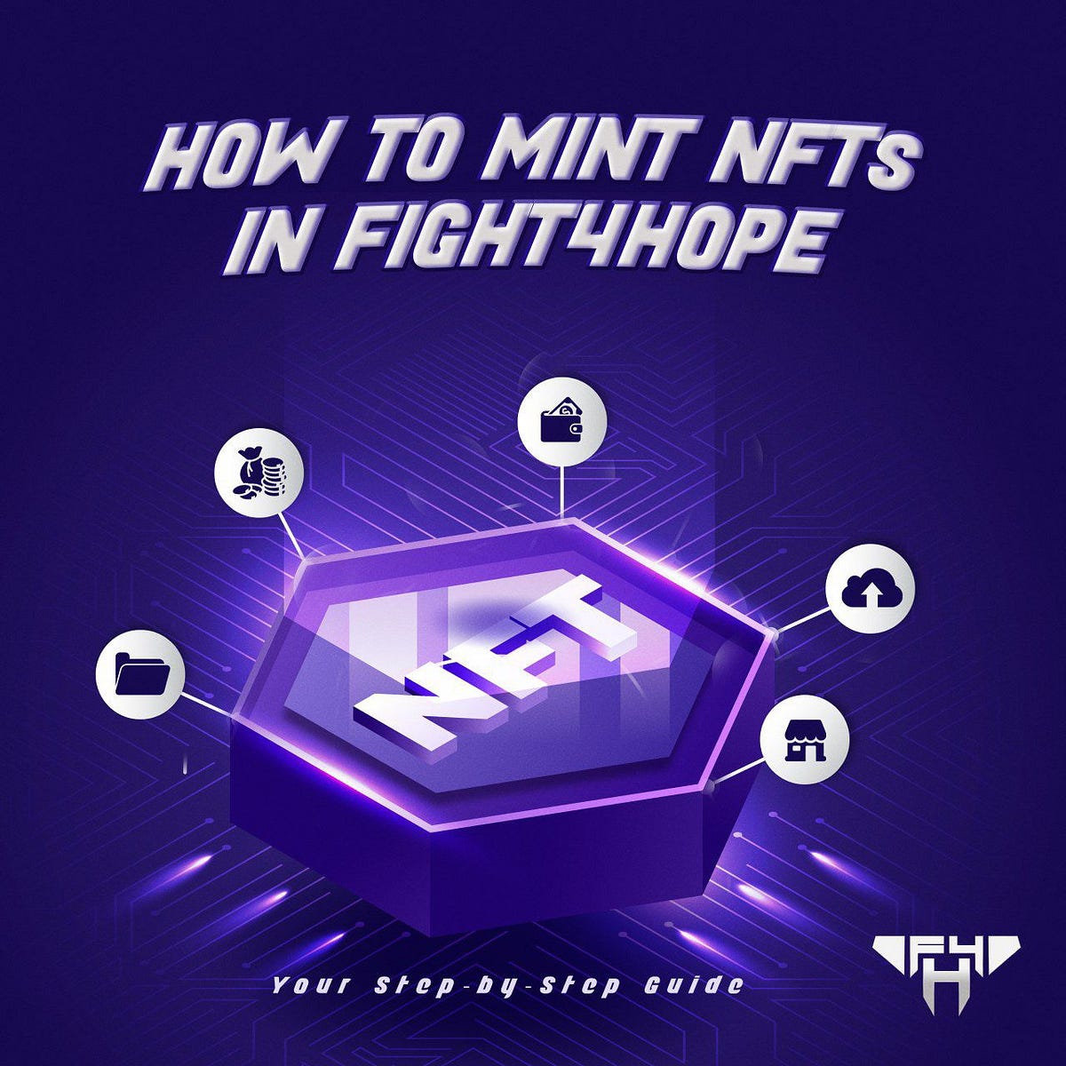 How to Mint NFTs in Fight4Hope: Your Step-by-Step Guide | by Fight4Hope ...