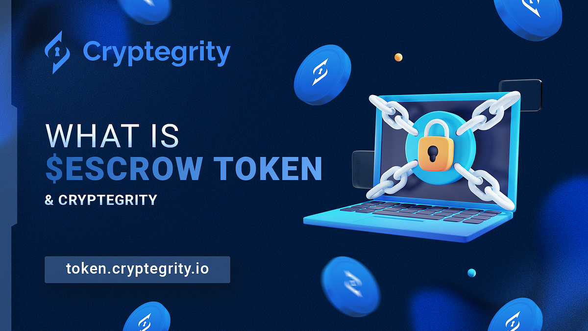 What is $ESCROW - Cryptegrity's Native Token | Medium