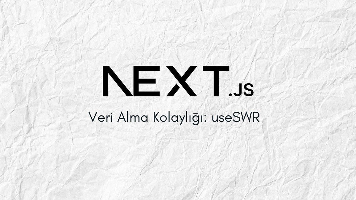 ️‍🔥Nextjs’de Veri Alma Kolaylığı: useSWR ️‍🔥 | by mommyjs | Bursa Bilişim Topluluğu | Medium