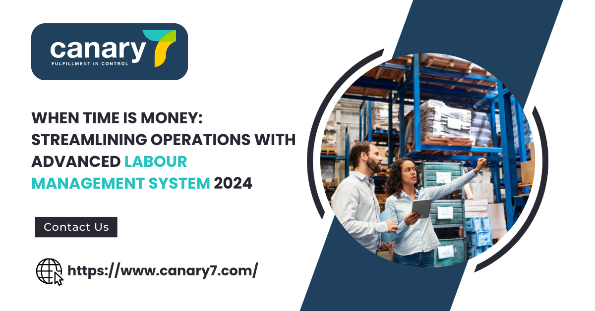 When Time is Money: Streamlining Operations with Advanced Labour ...