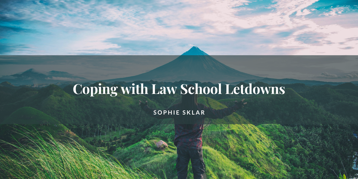 Coping with Law School Letdowns. While I would say that my law school ...