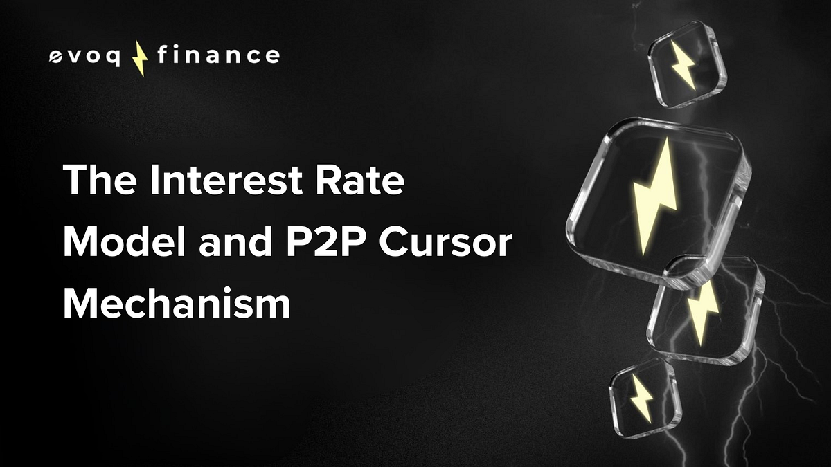 The Interest Rate Model and P2P Cursor Mechanism | by Hayes | Content ...
