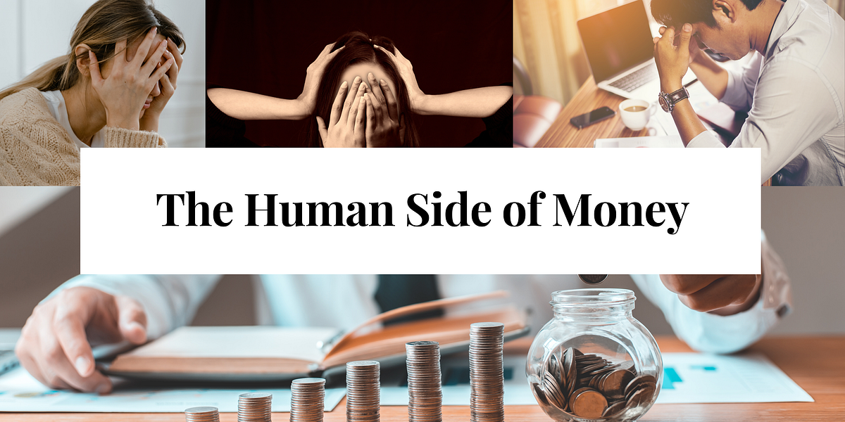 The Human Side of Money. How Financial Stress Affects Our Life | by ...