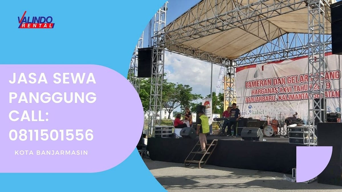 Sewa Panggung Rigging Banjarmasin, Call. 0811-5015-56, MENARIK - Panggung Banjarmasin - Medium