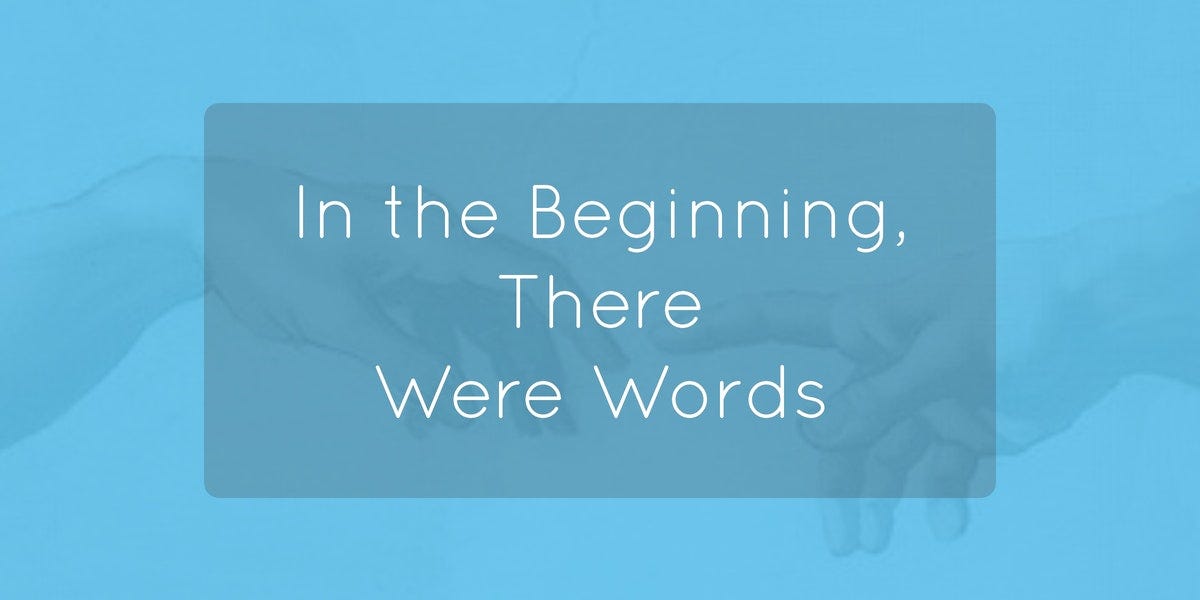 In the Beginning, There Were Words | by Brandon Phipps | Medium