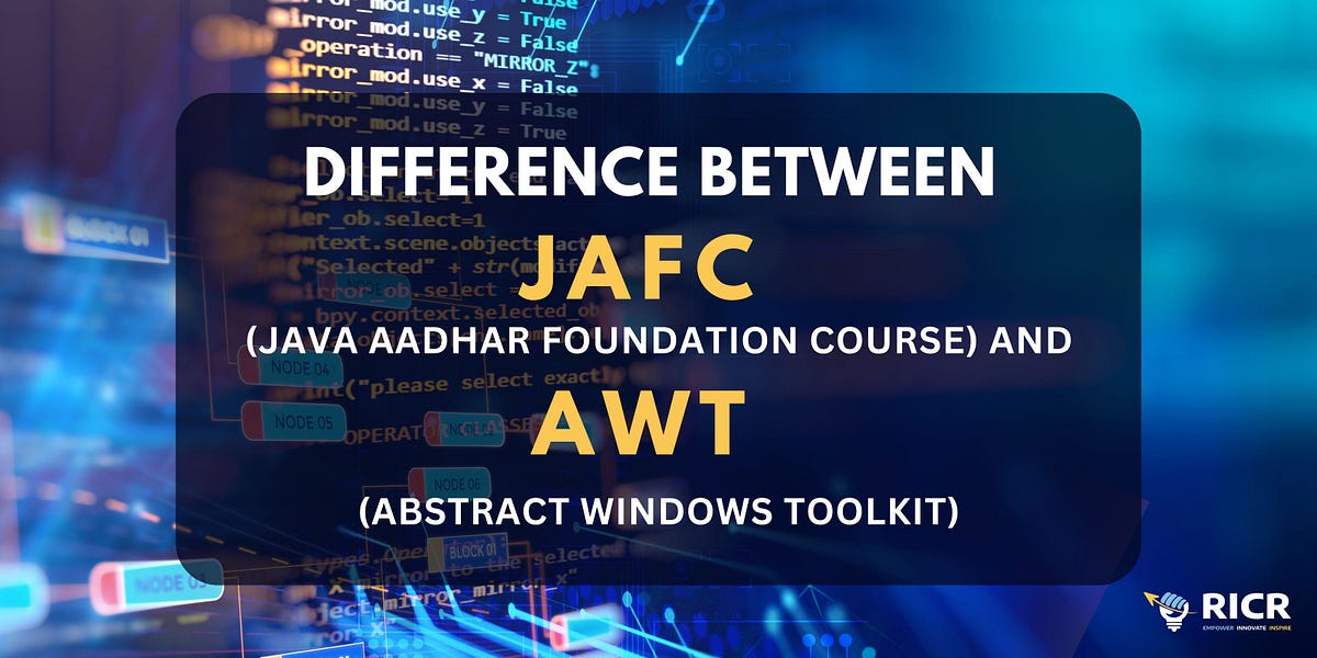 Difference Between JAFC (Java Aadhar Foundation Course) And AWT ...