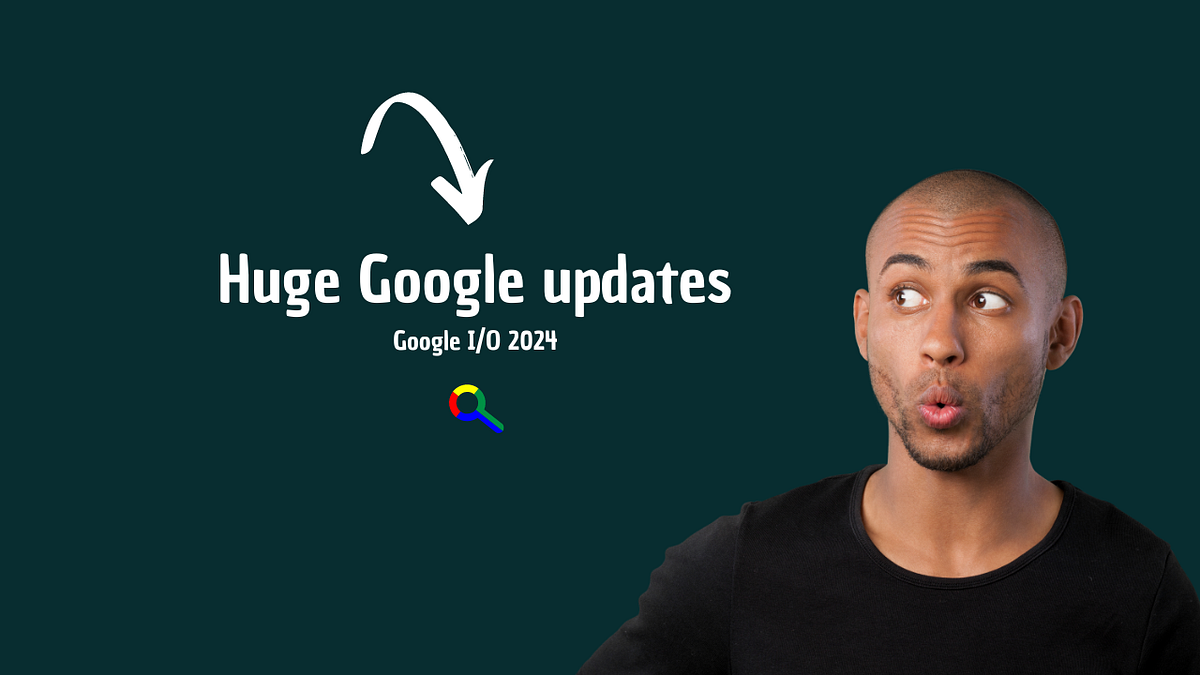 Google I/O 2024: Revolutionizing Artificial Intelligence with Project ...