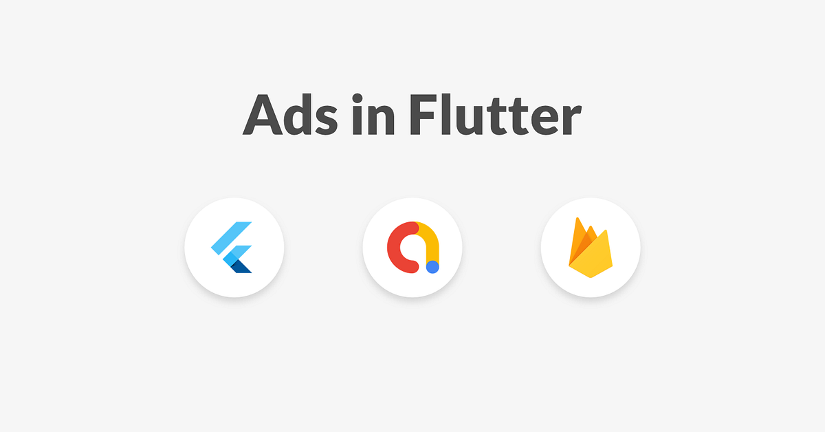 Showing Ads in Flutter app. using Admob with Firebase Google… | by Sravanya Katta | Medium