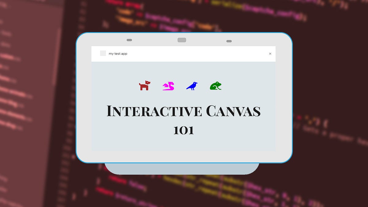 Build Your First Action with Interactive Canvas | by Yüksel Tolun ...