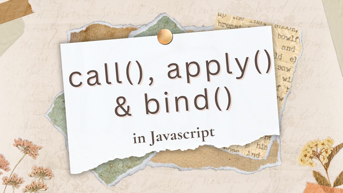 Call, Apply and Bind Functions in Javascript — Deep Dive | by Himanshu Kumar | May, 2024 | Medium
