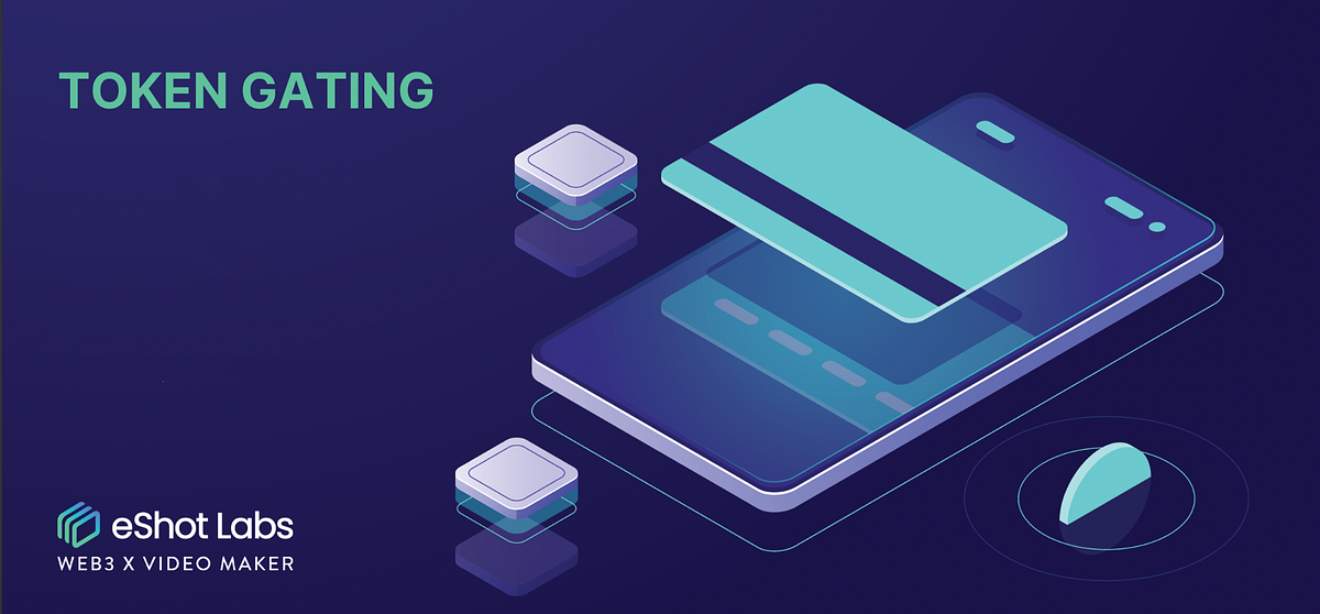 Token gating reshaping customers’ experience | by eShot Labs | Medium