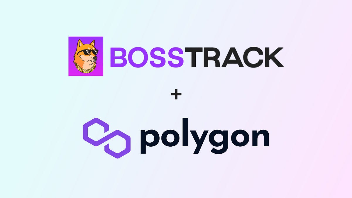 Boss Track Now Integrated With Polygon | by Boss Token | Medium