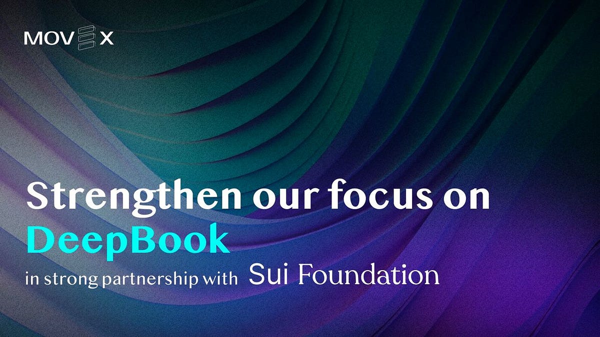 Strengthen Our Focus on DeepBook. Dear Sui & MovEX community, | by MovEX | Medium
