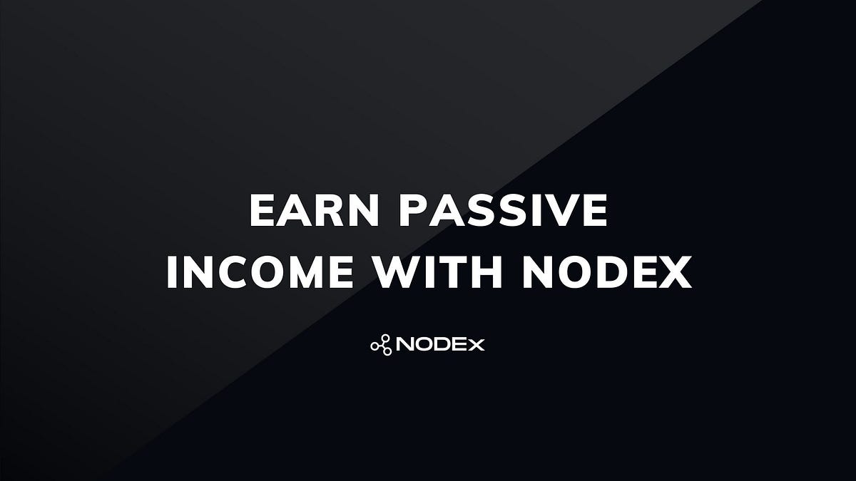 Earn Passive Income With Nodes.. How to earn passive income with nodes ...