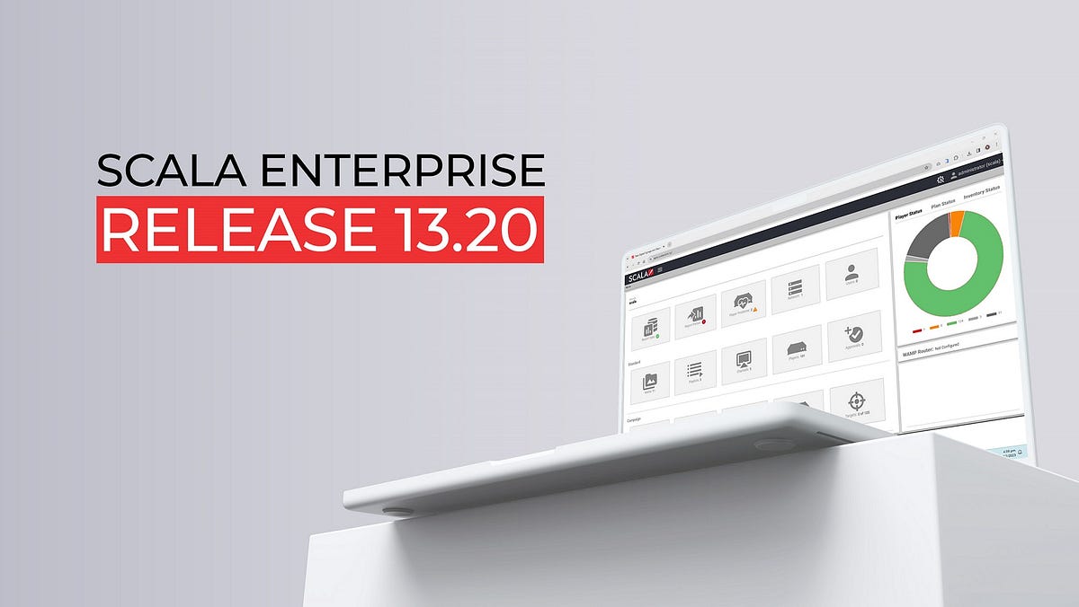 Scala Unveils Scala Enterprise 13.20: Enhancing Digital Signage ...