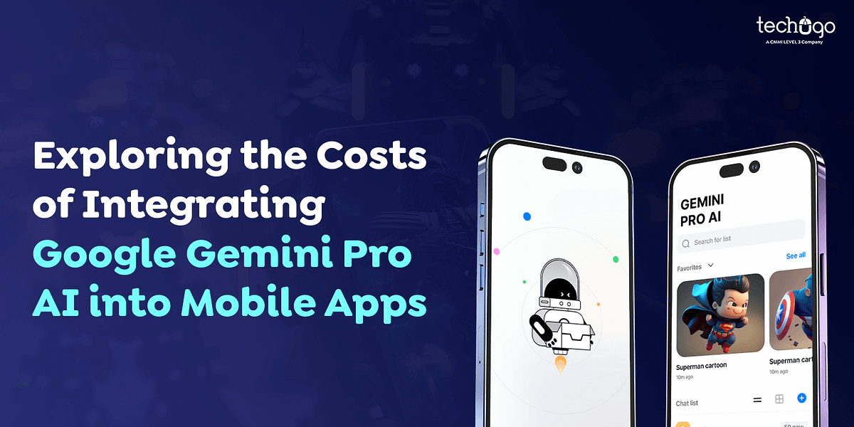Exploring the Costs of Integrating Google Gemini Pro AI into Mobile Apps - Techugoapps - Medium