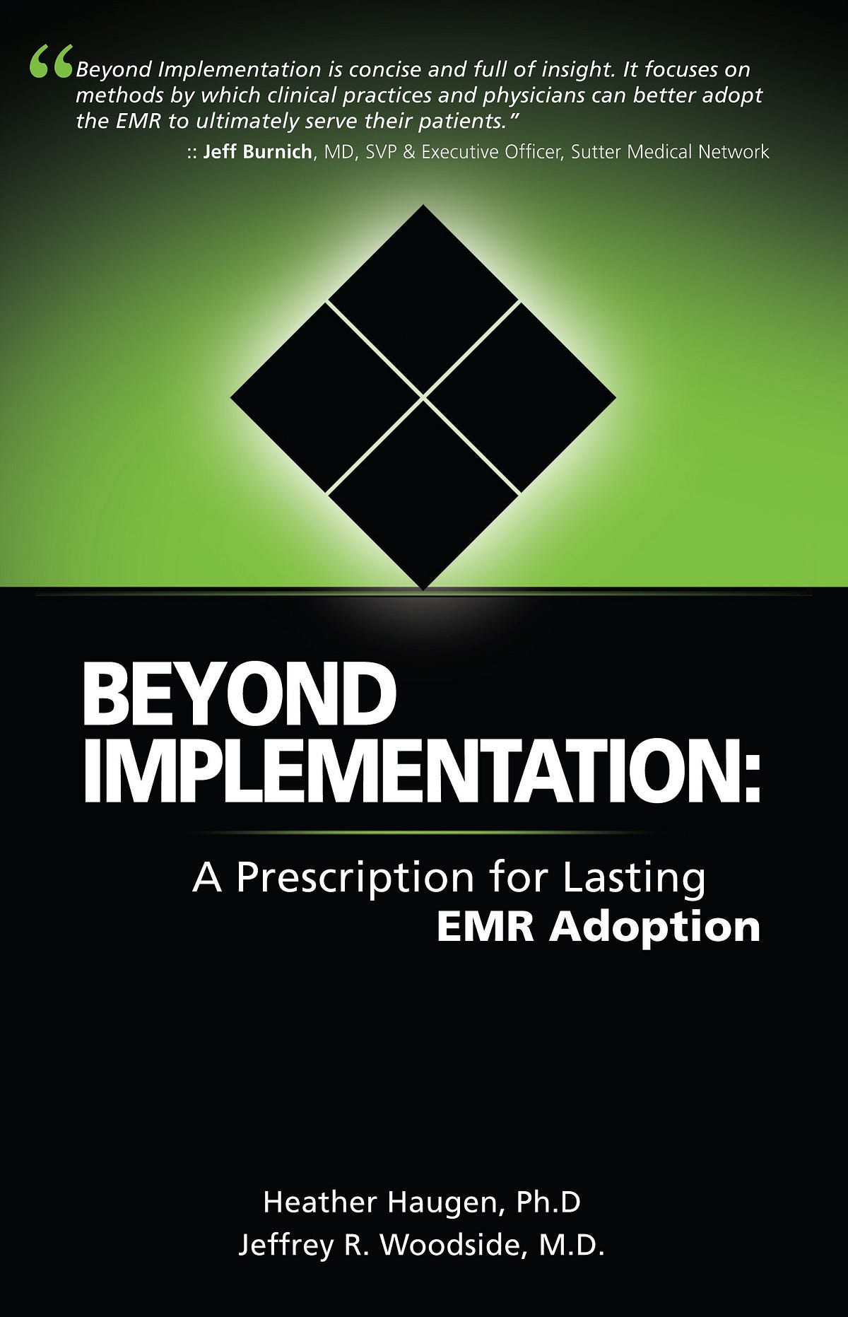 [DOWNLOAD] Beyond Implementation: A Prescription for Lasting EMR ...