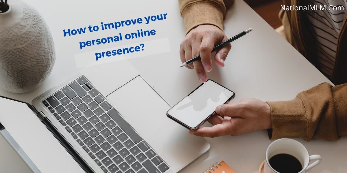 How to improve your personal online presence from scratch | by National ...