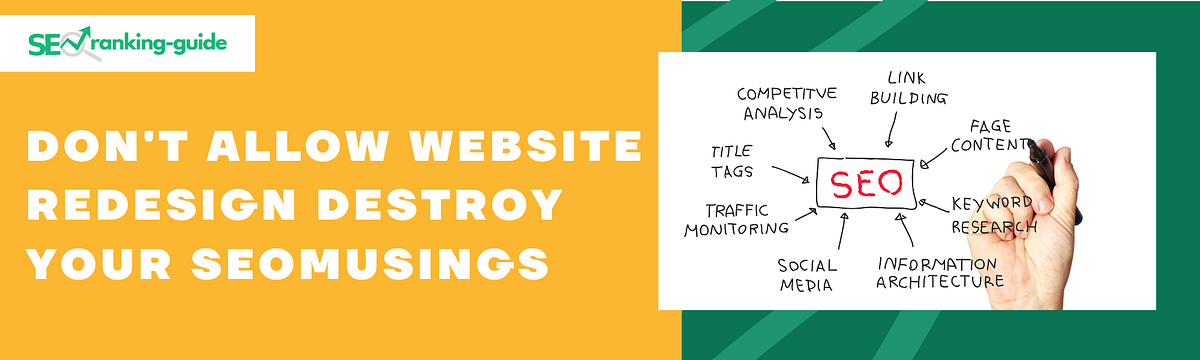 Don’t Allow Website Redesign Projects Destroy Your SEO | by ranking ...
