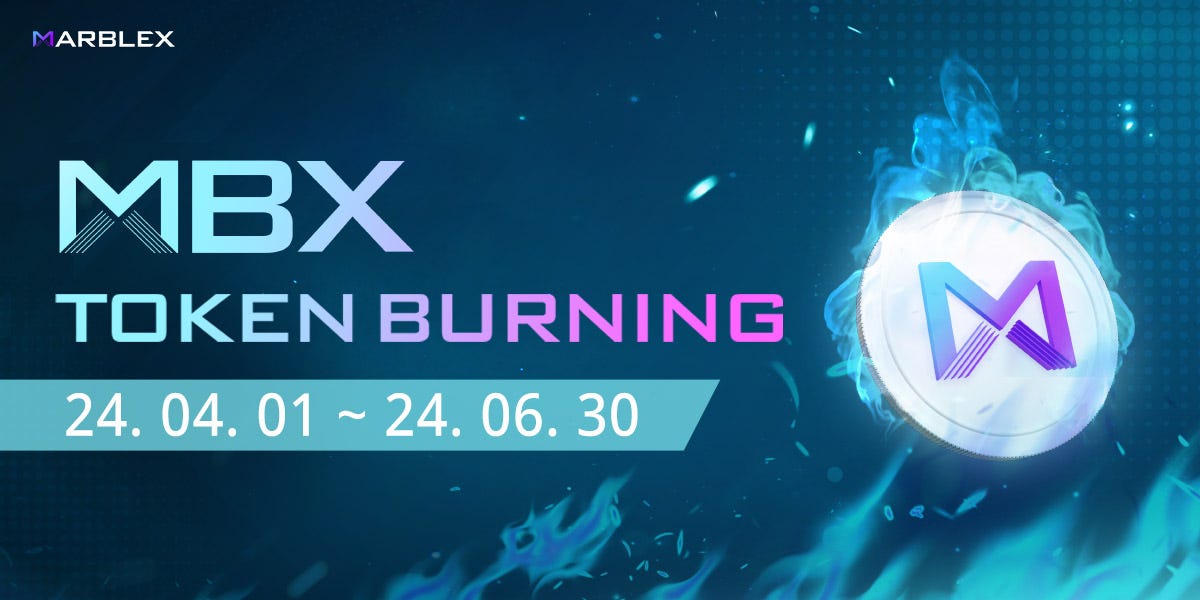 [ANN] Token Burning (2024. Q2). Dear MARBLERS, | by MARBLEX | MARBLEX | Medium