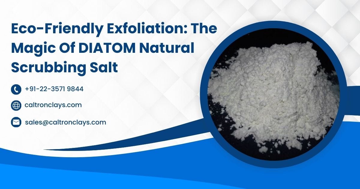 Eco-Friendly Exfoliation: The Magic Of DIATOM Natural Scrubbing Salt ...