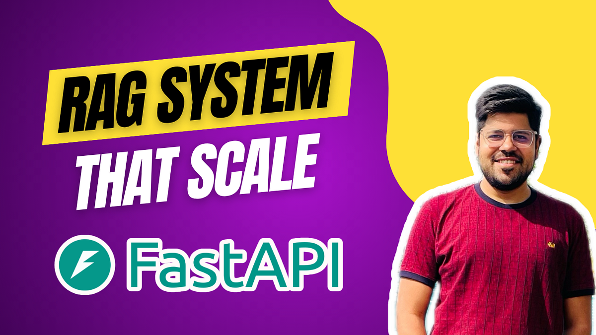 RAG Systems That Scale: Vector Stores, FastAPI, and Async Pipelines in Python | by Yash Jain ...