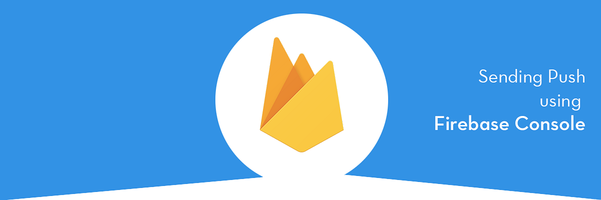 Complete guide on sending Push using Firebase Cloud Messaging Console | by Sanchit Gupta ...