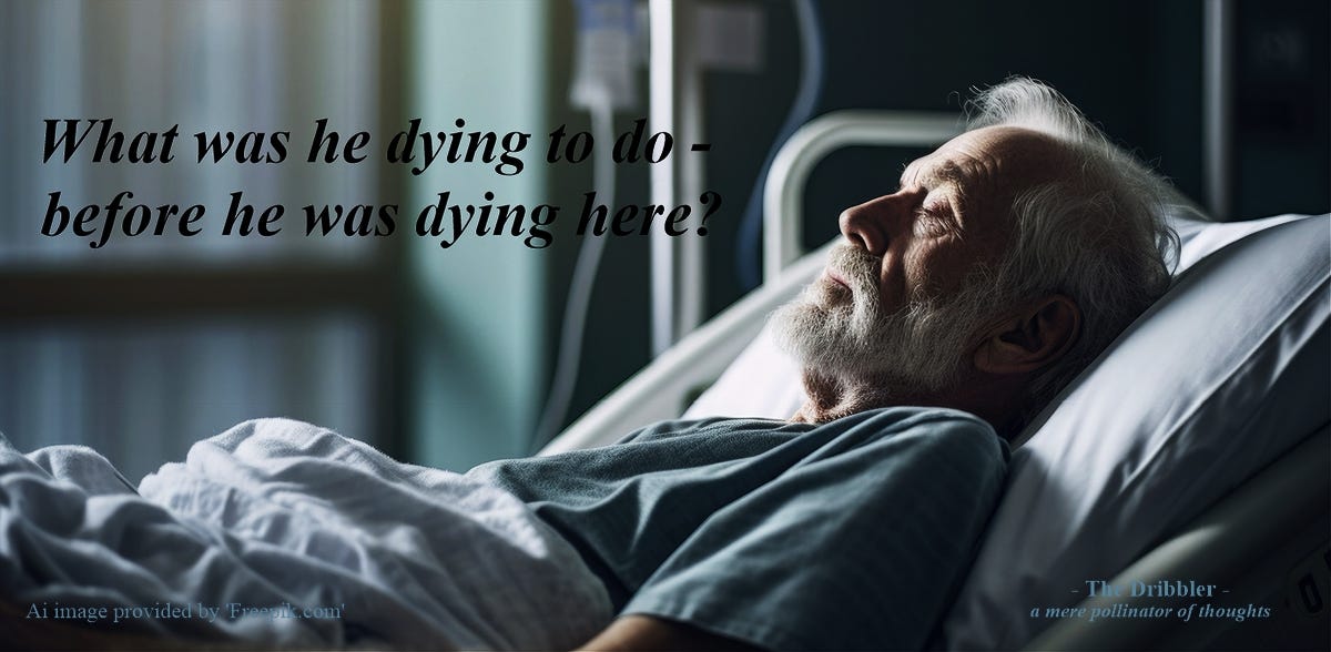 - Dying to -. Dying to do just what? | by - The Dribbler - | NEW ...