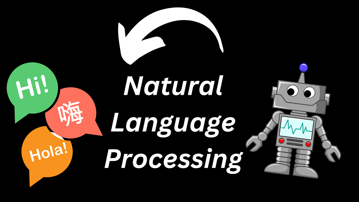 Natural Language Processing (NLP)- Game Changer | by SPX | Artificial ...