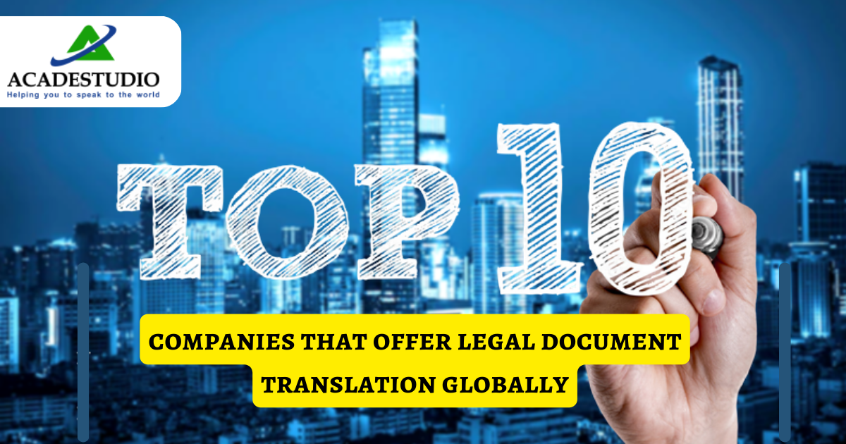 Top ten companies that offer legal document translation globally | by ...