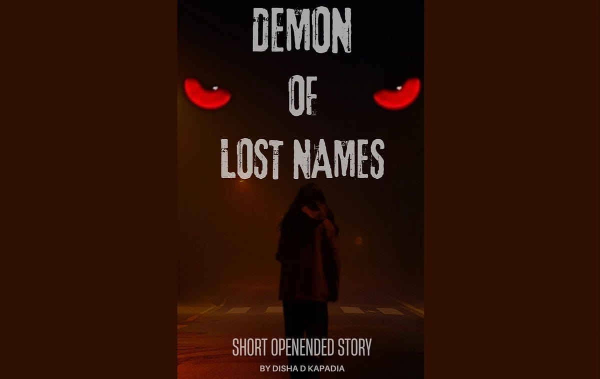 Demon of Lost Names. A dream that started with running, but… | by ...
