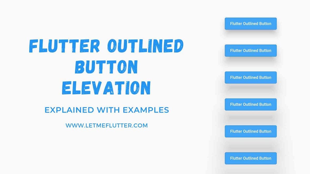 How To Change Flutter OutlinedButton Elevation | by Zeeshan Ali | Medium