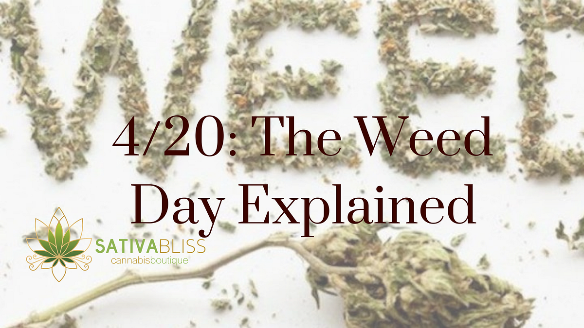 4/20: The Weed Day Explained. Pot smokers around the world come… | by ...
